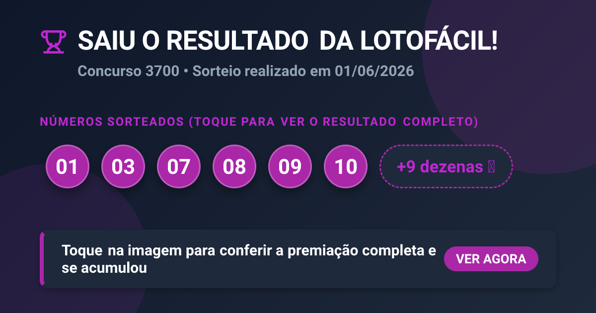 Lotofácil Concurso 3700 — Resultado de 1 de junho de 2026 ...