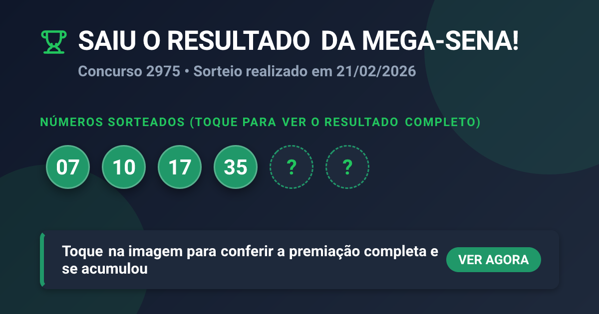 Mega-Sena Concurso 2975 — Resultado de 21 de fevereiro de 2026 ...